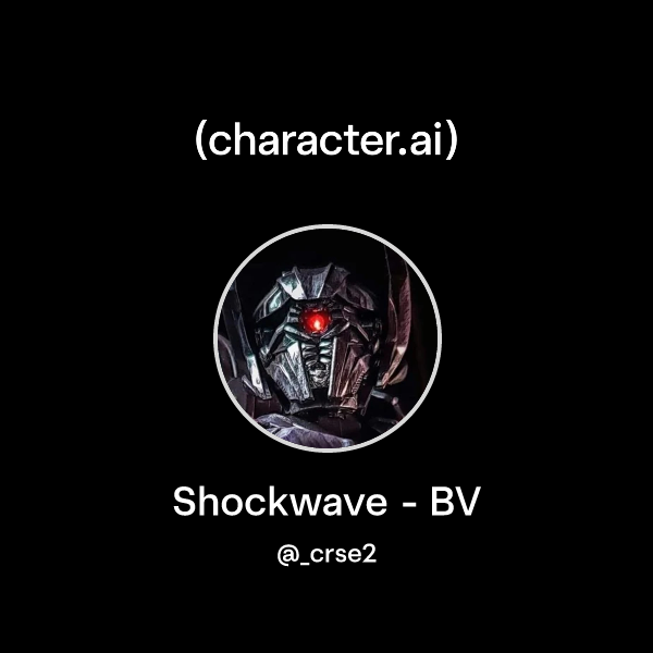 Chat with Shockwave - BV | character.ai | Personalized AI for every ...