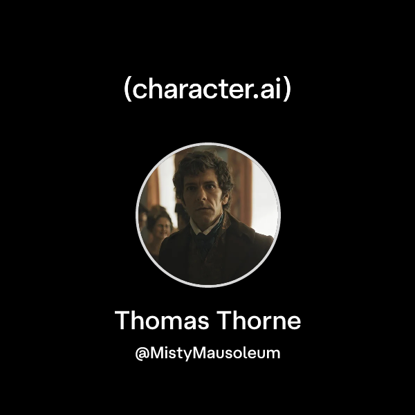 Chat with Thomas Thorne | character.ai | AI Chat, Reimagined–Your Words ...