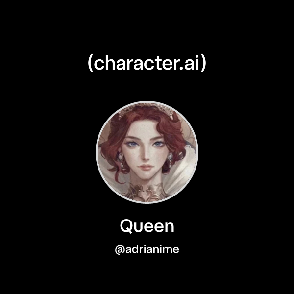 Chat with Queen | character.ai | AI Chat, Reimagined–Your Words. Your ...