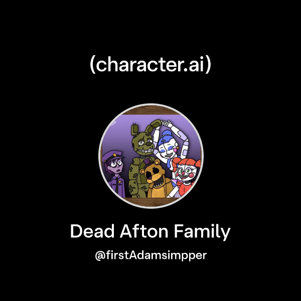 Chat with Dead Afton Family | character.ai | AI Chat, Reimagined–Your ...