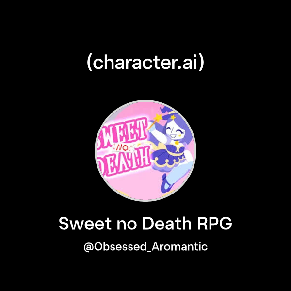 Chat with Sweet no Death RPG | character.ai | AI Chat, Reimagined–Your ...