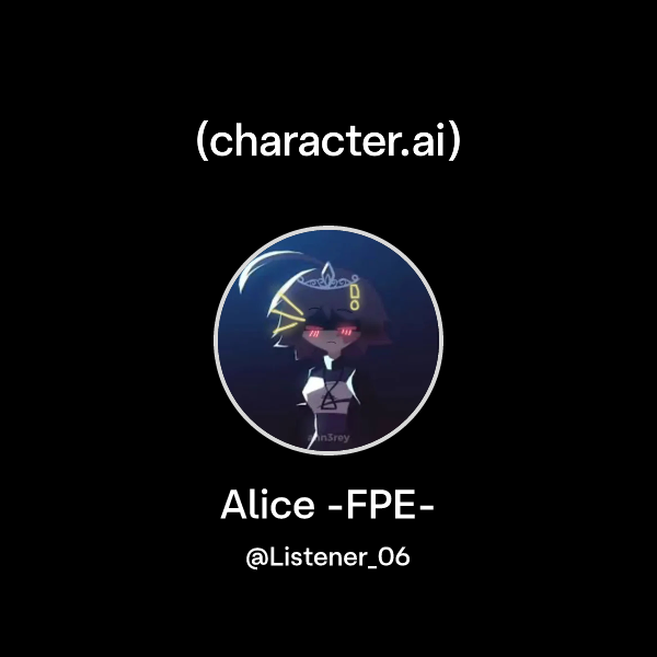 Chat with Alice -FPE- | character.ai | Personalized AI for every moment ...