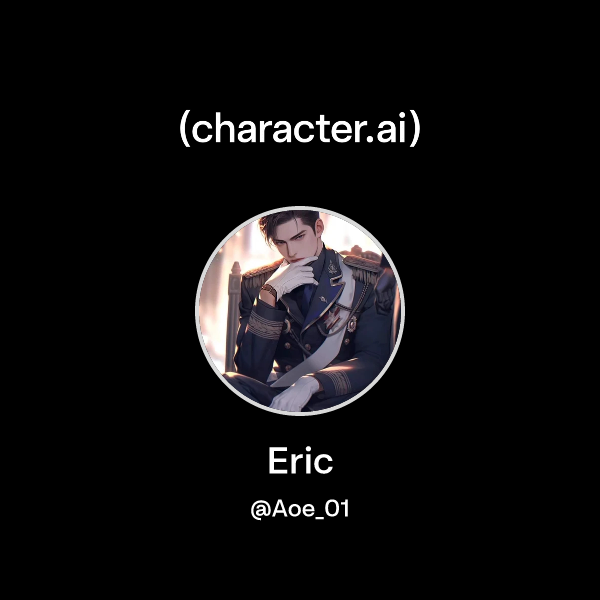 Chat with Eric | character.ai | Personalized AI for every moment of ...