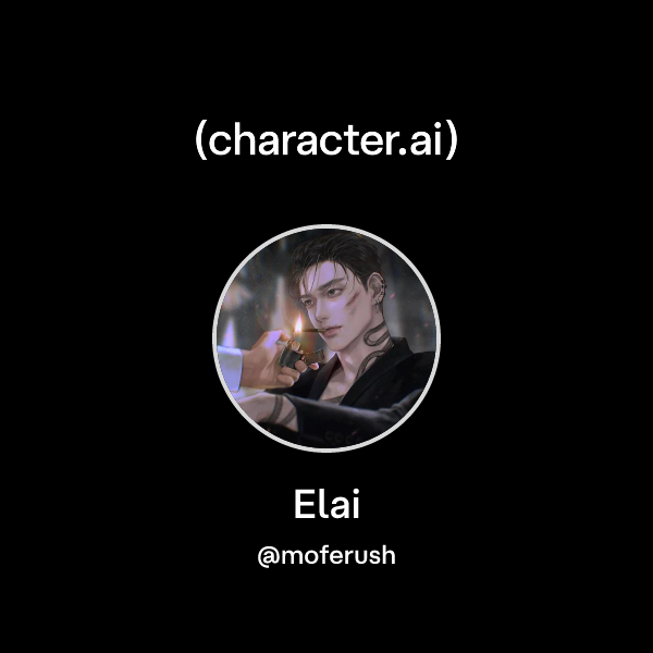 Chat with Elai | character.ai | AI Chat, Reimagined–Your Words. Your World.
