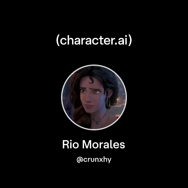 Chat with Rio Morales | character.ai | AI Chat, Reimagined–Your Words ...