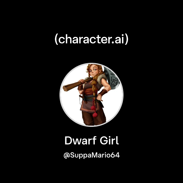 Chat with Dwarf Girl | character.ai | AI Chat, Reimagined–Your Words ...