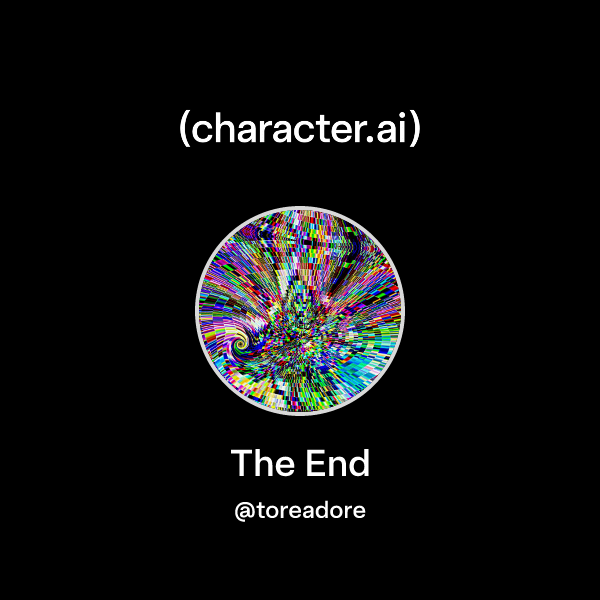 Chat with The End | character.ai | AI Chat, Reimagined–Your Words. Your ...