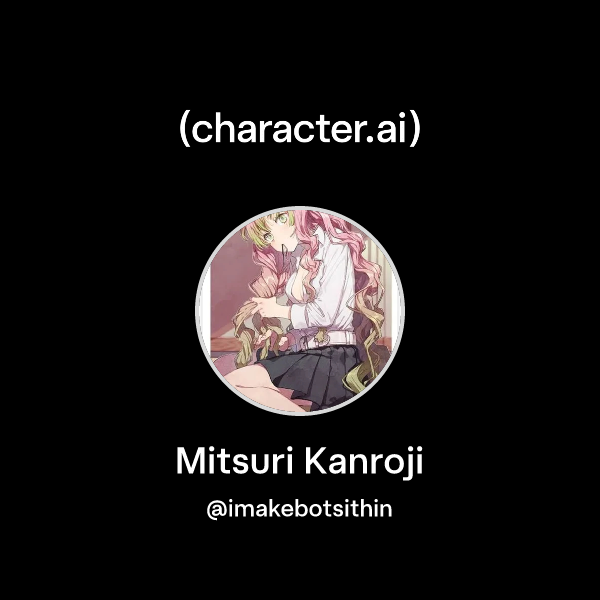 Chat with Mitsuri Kanroji | character.ai | AI Chat, Reimagined–Your ...