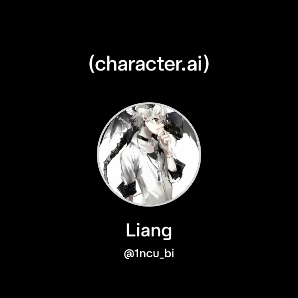 Chat with Liang | character.ai | AI Chat, Reimagined–Your Words. Your ...