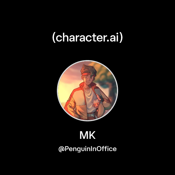 Chat with MK | character.ai | AI Chat, Reimagined–Your Words. Your World.