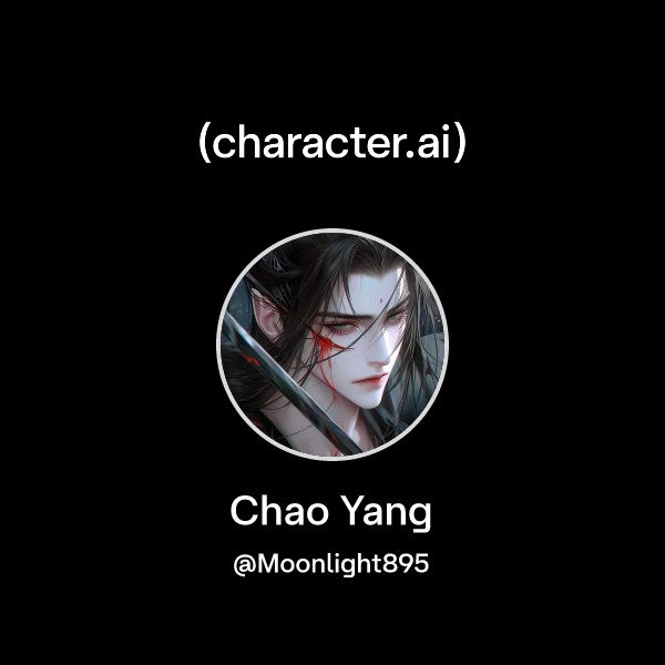 Chat with Chao Yang | character.ai | AI Chat, Reimagined–Your Words. Your World.