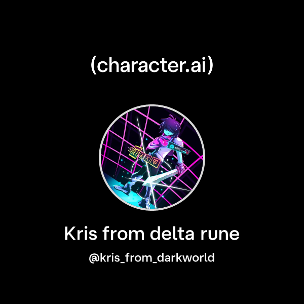 Chat with Kris from delta rune | character.ai | Personalized AI for ...