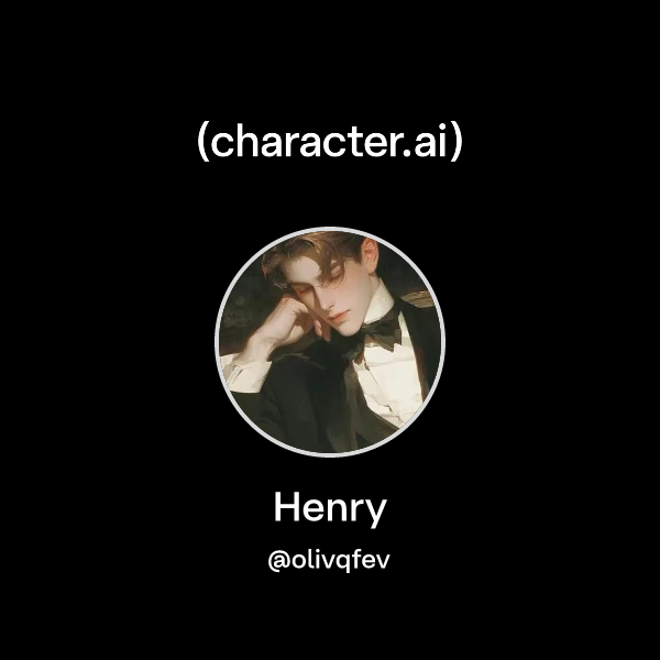 Chat with Henry | character.ai | AI Chat, Reimagined–Your Words. Your ...
