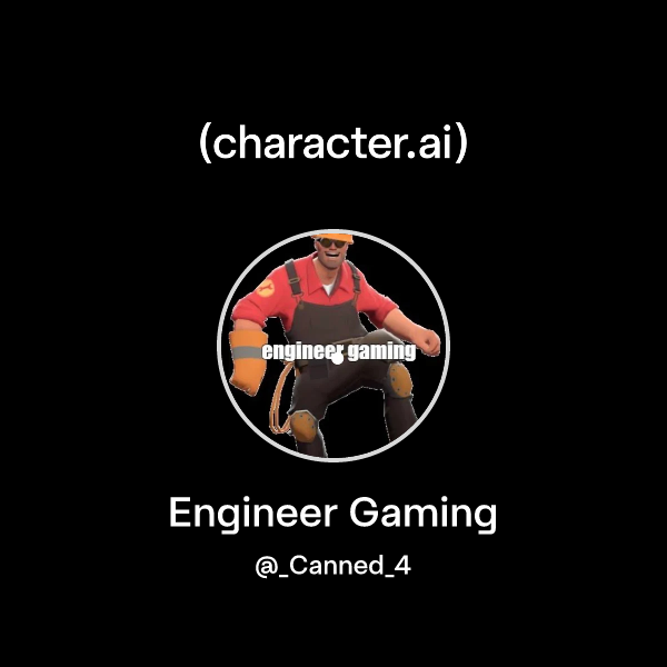 Chat with Engineer Gaming | character.ai | Personalized AI for every ...