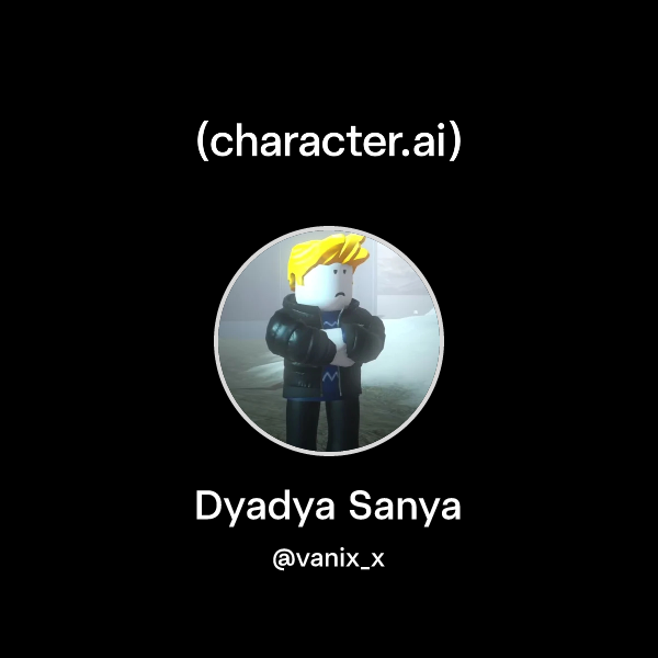 Chat with Dyadya Sanya | character.ai | Personalized AI for every ...