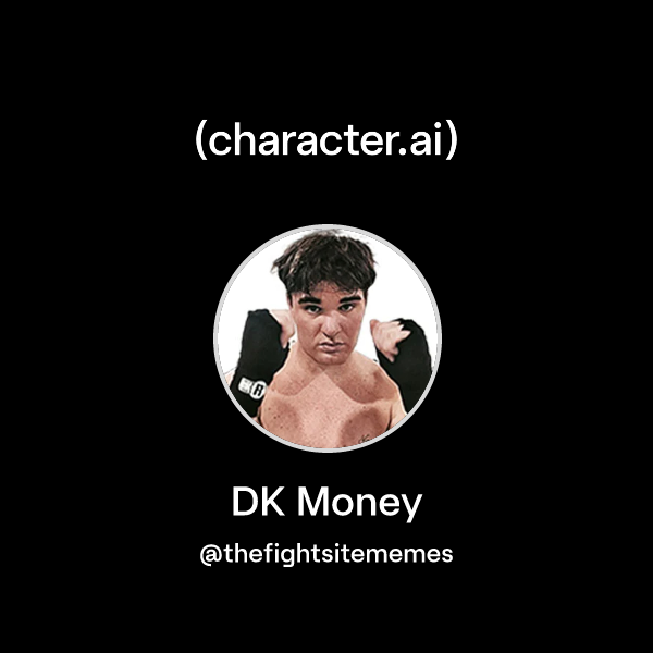 Chat with DK Money | character.ai | AI Chat, Reimagined–Your Words ...