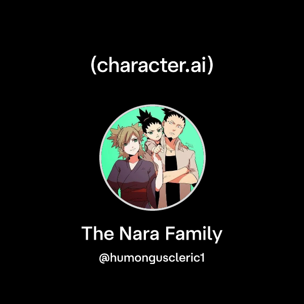 Chat with The Nara Family | character.ai | AI Chat, Reimagined–Your ...