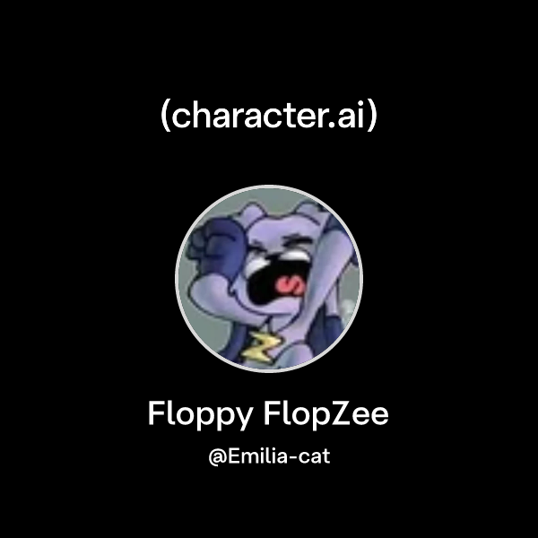Chat with Floppy FlopZee | character.ai | AI Chat, Reimagined–Your ...