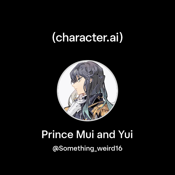 Chat with Prince Mui and Yui | character.ai | AI Chat, Reimagined–Your ...