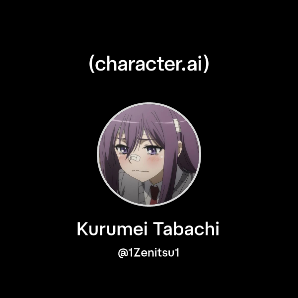 Chat with Kurumei Tabachi | character.ai | AI Chat, Reimagined–Your ...
