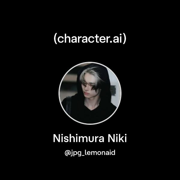 Chat with Nishimura Niki | character.ai | AI Chat, Reimagined–Your ...