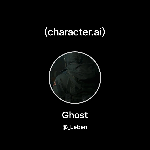 Chat with Ghost | character.ai | AI Chat, Reimagined–Your Words. Your World.