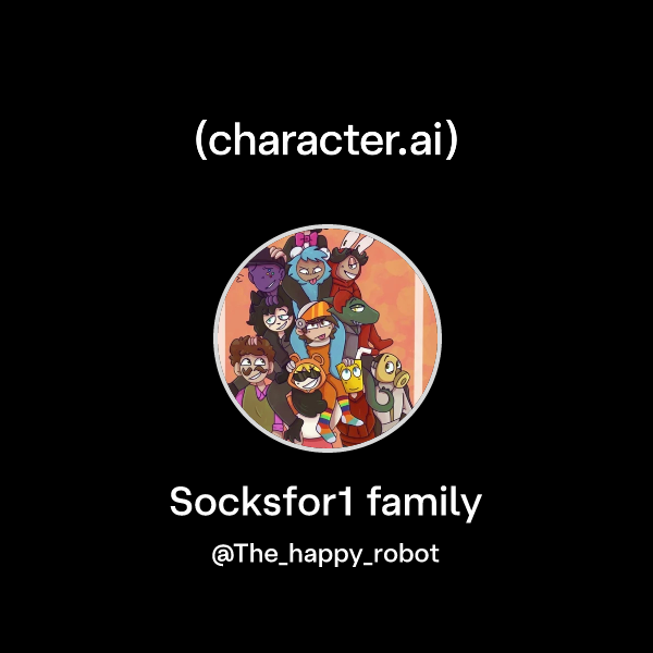 Chat with Socksfor1 family | character.ai | AI Chat, Reimagined–Your ...