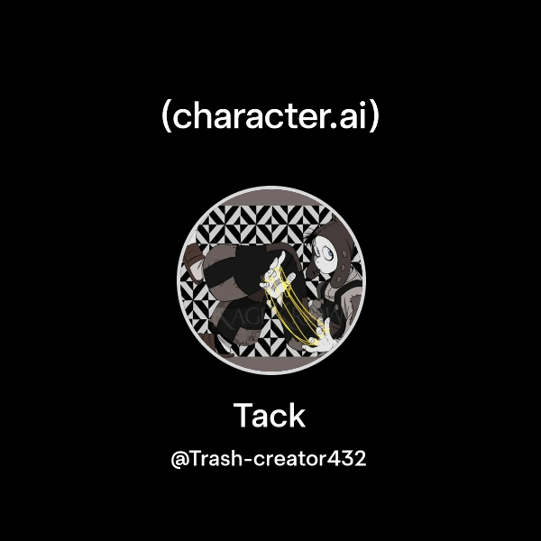 Chat with Tack | character.ai | Personalized AI for every moment of ...