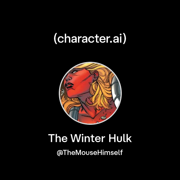 Chat with The Winter Hulk | character.ai | Personalized AI for every ...