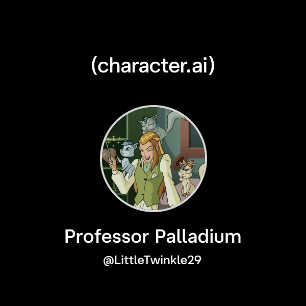Chat with Professor Palladium | character.ai | AI Chat, Reimagined–Your ...