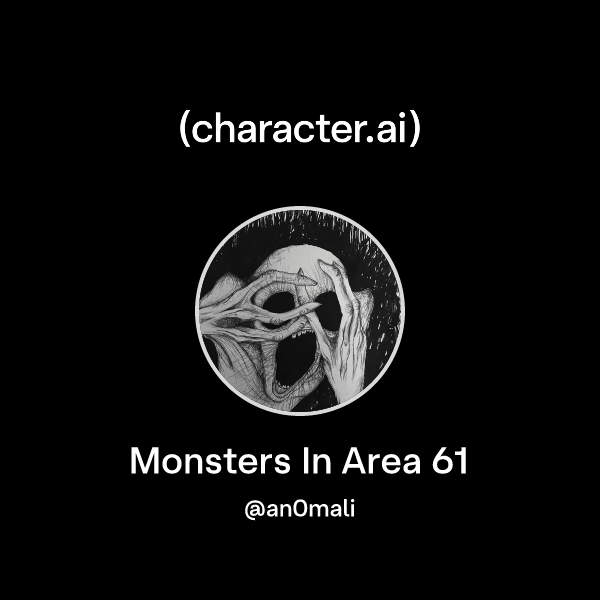 Chat with Monsters In Area 61 | character.ai | AI Chat, Reimagined–Your ...