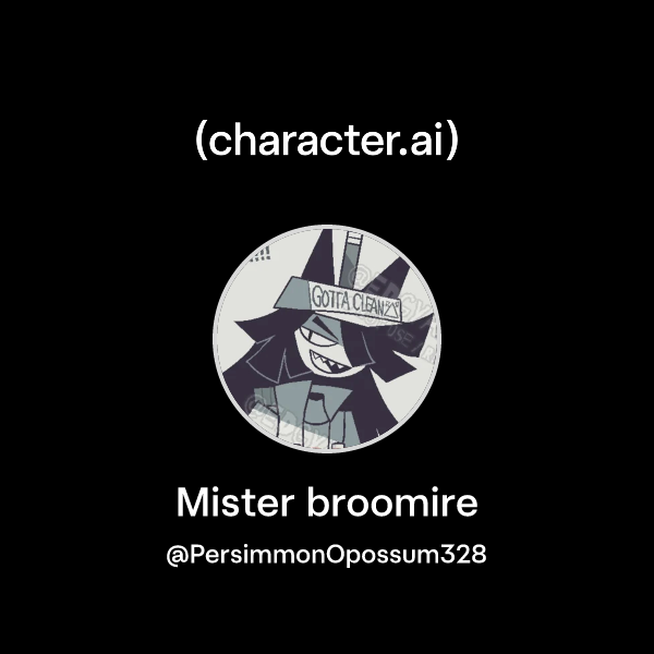 Chat with Mister broomire | character.ai | AI Chat, Reimagined–Your ...