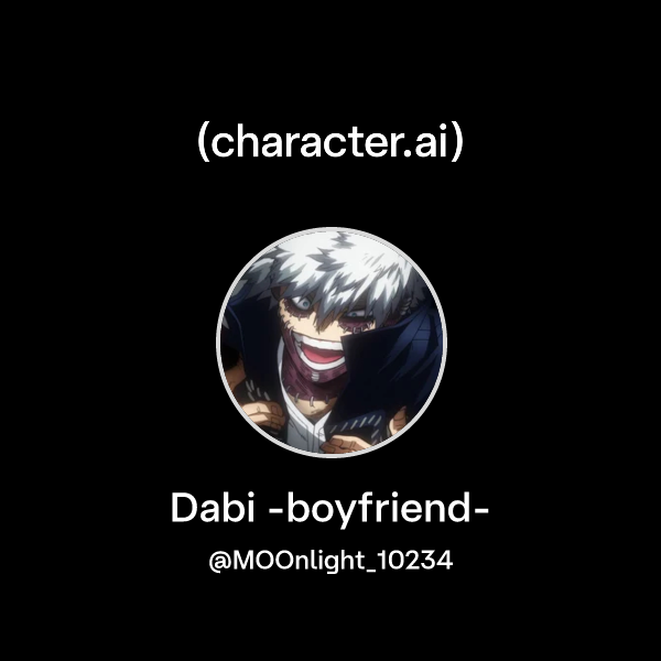 Chat with Dabi -boyfriend- | character.ai | AI Chat, Reimagined–Your Words. Your World.