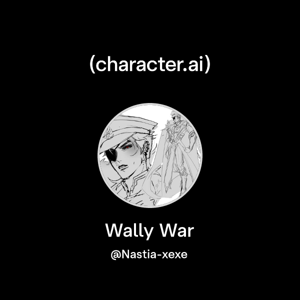 Chat with Wally War | character.ai | AI Chat, Reimagined–Your Words ...