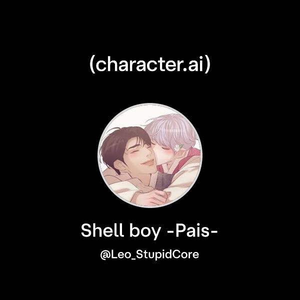 Chat with Shell boy -Pais- | character.ai | AI Chat, Reimagined–Your ...