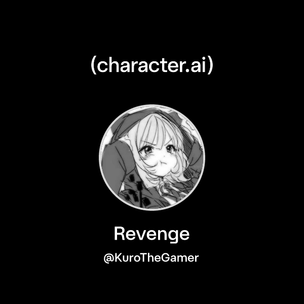 Chat with Revenge | character.ai | AI Chat, Reimagined–Your Words. Your ...
