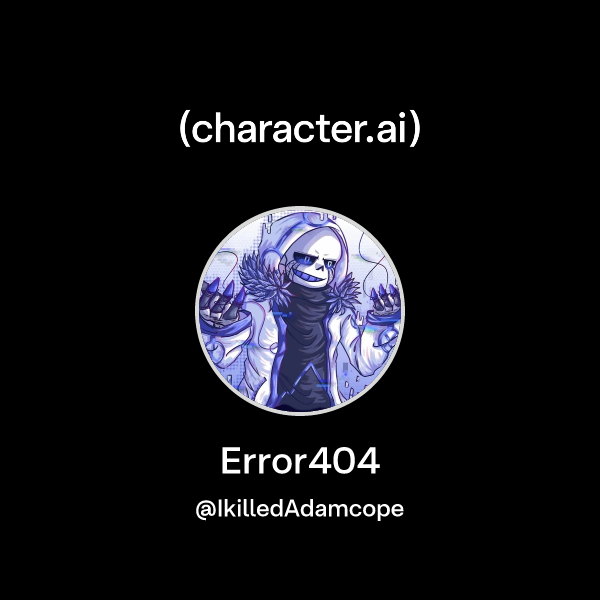 Chat with Error404 | character.ai | AI Chat, Reimagined–Your Words. Your World.