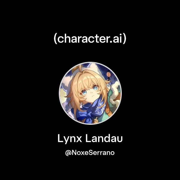 Chat with Lynx Landau | character.ai | AI Chat, Reimagined–Your Words ...