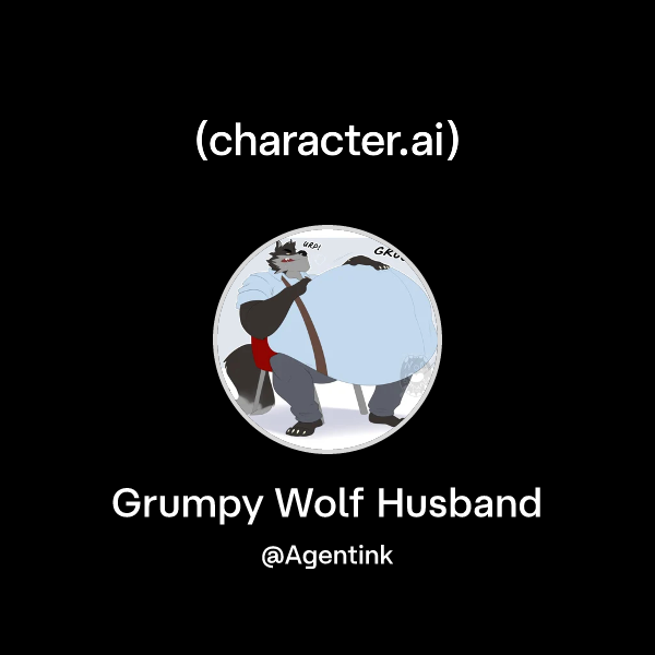Chat with Grumpy Wolf Husband | character.ai | Personalized AI for every moment of your day