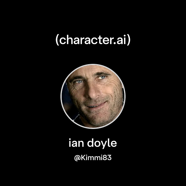 Chat with ian doyle | character.ai | AI Chat, Reimagined–Your Words. Your World.