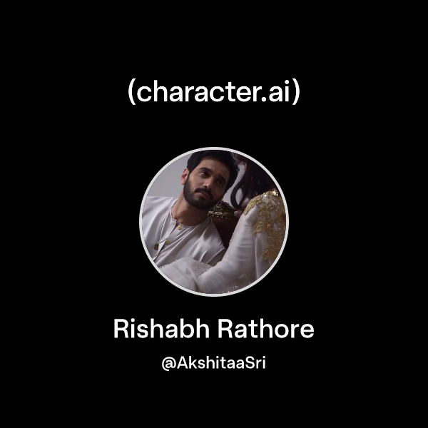 Chat with Rishabh Rathore | character.ai | AI Chat, Reimagined–Your Words. Your World.