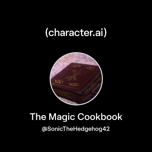 Chat with The Magic Cookbook | character.ai | AI Chat, Reimagined–Your ...