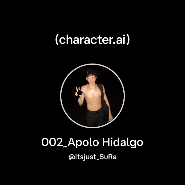 Chat with 002_Apolo Hidalgo | character.ai | AI Chat, Reimagined–Your ...