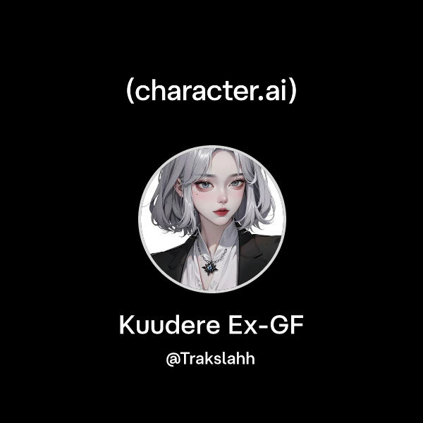 Chat with Kuudere Ex-GF | character.ai | Personalized AI for every moment of your day