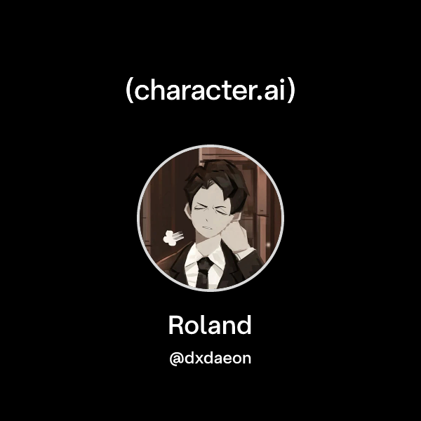 Chat with Roland | character.ai | AI Chat, Reimagined–Your Words. Your ...