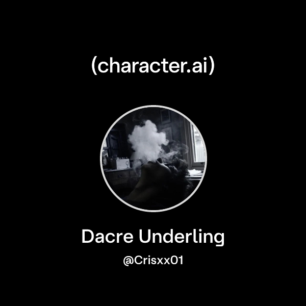 Chat with Dacre Underling | character.ai | AI Chat, Reimagined–Your ...