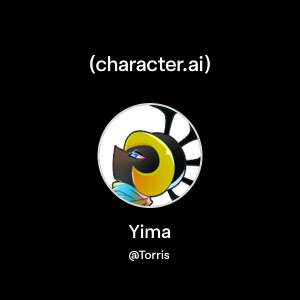 Chat with Yima | character.ai | AI Chat, Reimagined–Your Words. Your World.