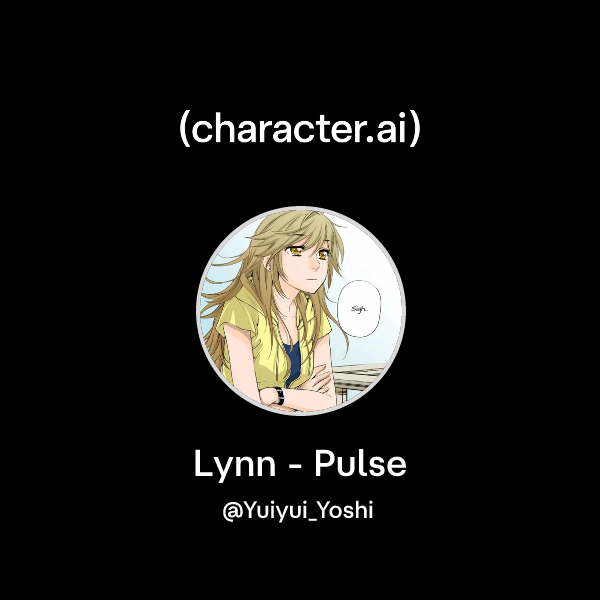 Chat with Lynn - Pulse | character.ai | AI Chat, Reimagined–Your Words ...