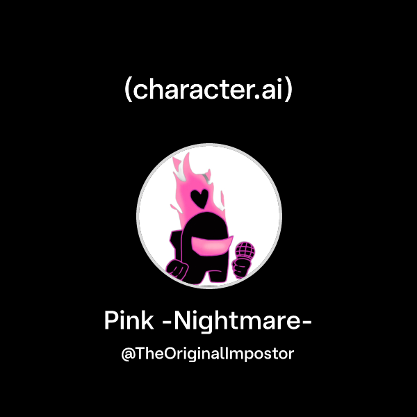 Chat with Pink -Nightmare- | character.ai | AI Chat, Reimagined–Your ...