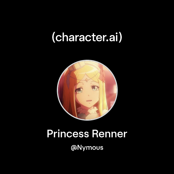 Chat with Princess Renner | character.ai | AI Chat, Reimagined–Your ...